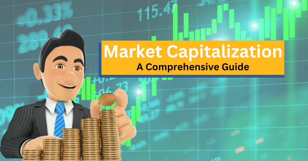 Market Capitalization | A Comprehensive Guide - VV Stock Zone
