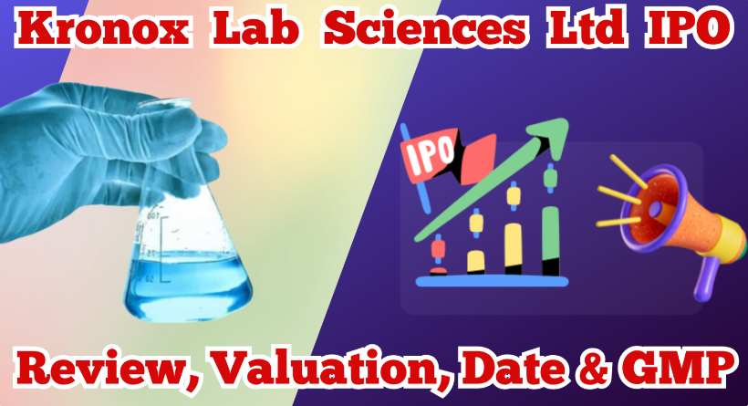Kronox Lab Sciences IPO: GMP, review, subscription status, other ...